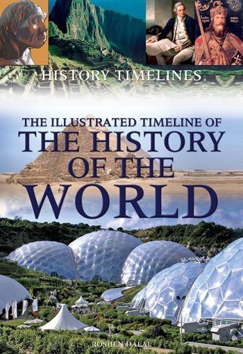 The Illustrated Timeline of the History of the World | Rosen Publishing